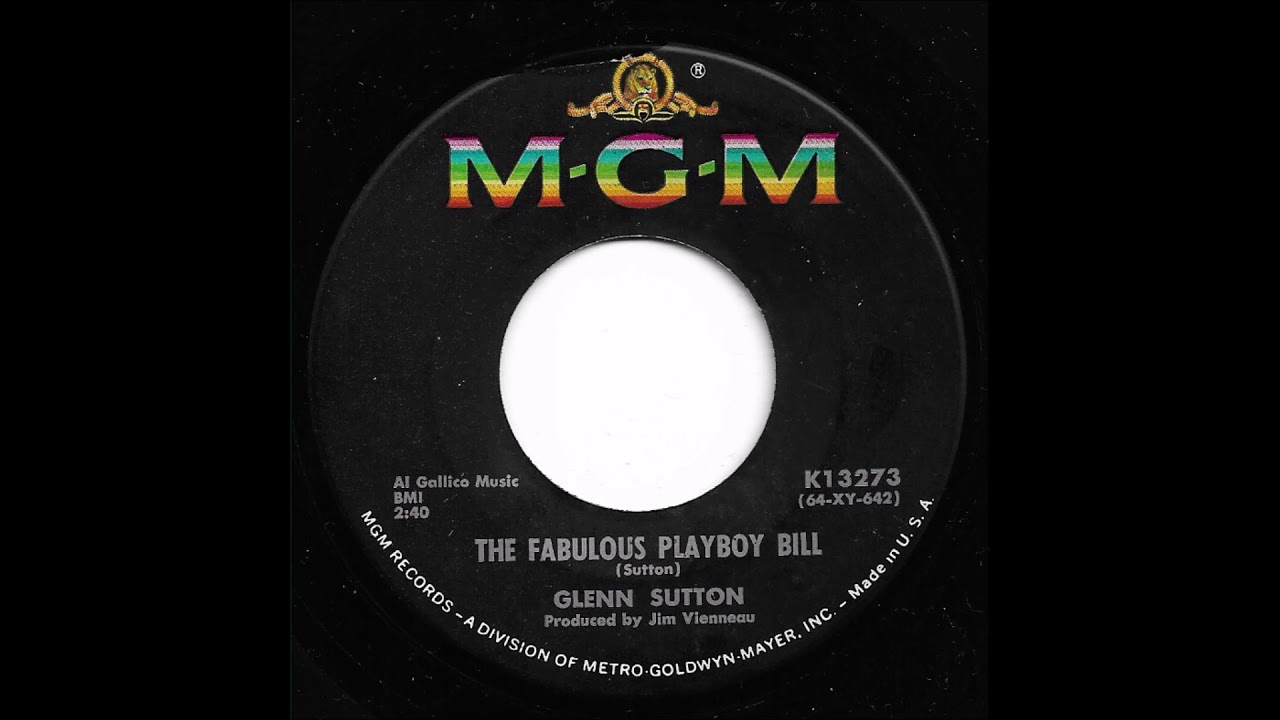 Glenn Sutton - The Fabulous Playboy Bill - YouTube