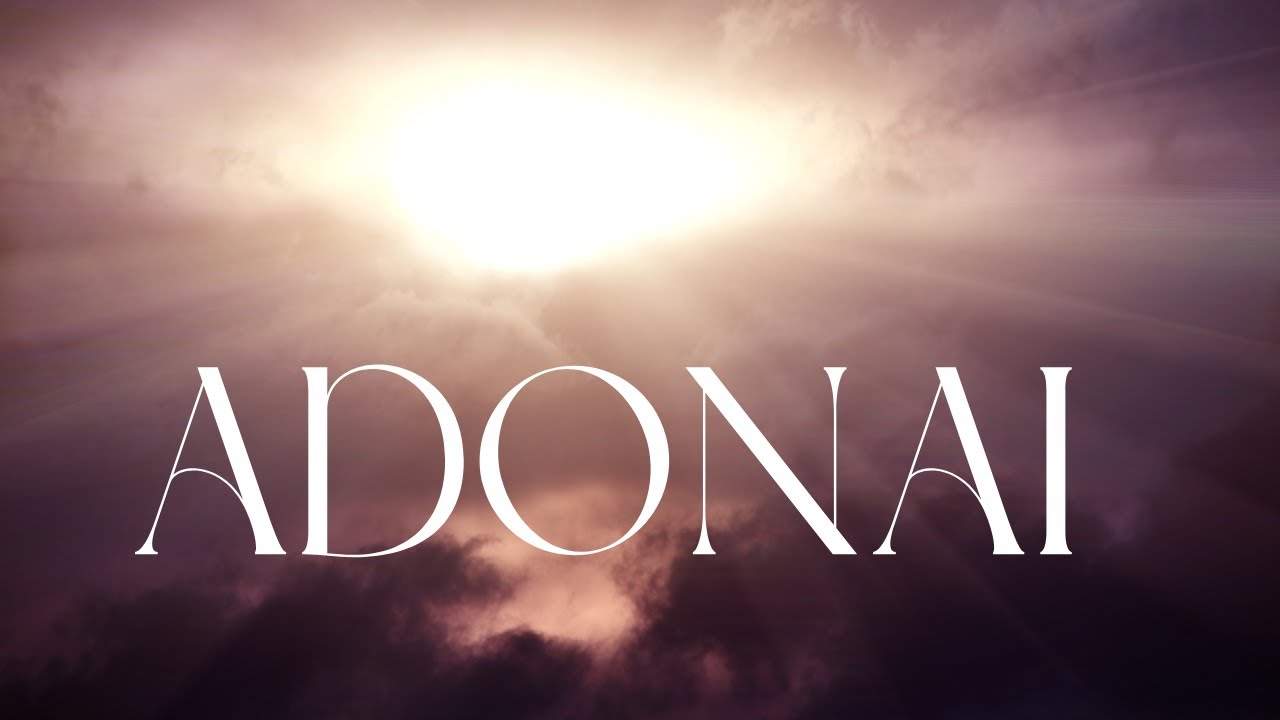 ADONAI: La oración que calma el alma y conecta con lo DIVINO. - YouTube