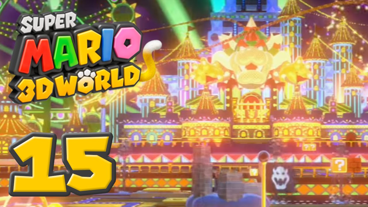 Super Mario 3D World : En route pour Bowser Land | 15 - Let's Play FR ...