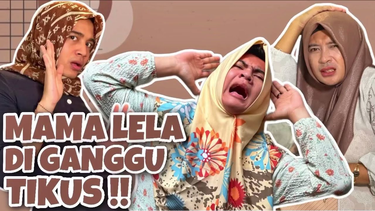 MAMA LELA EPISODE TERBARU MAMA LELA DI GANGGU TIKUS!!-CUPLIKAN - YouTube