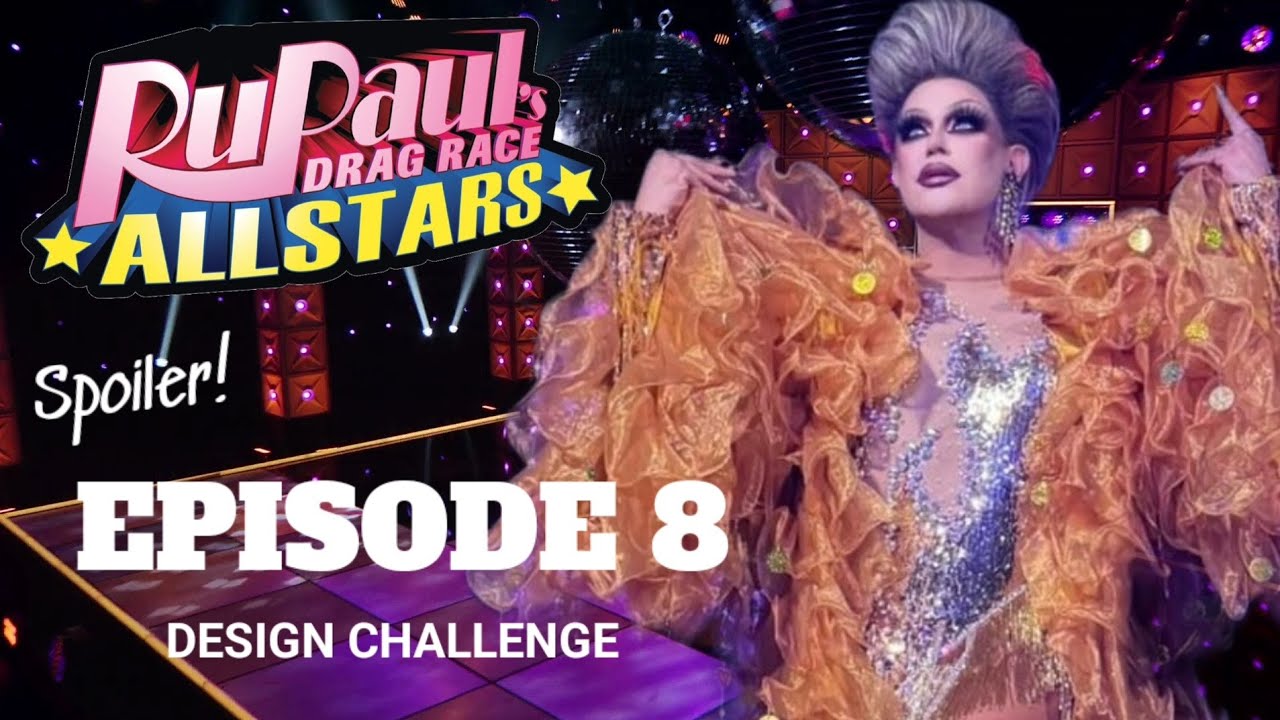 Episode 8 Spoiler - RPDR All Stars Season 9 #dragrace - YouTube