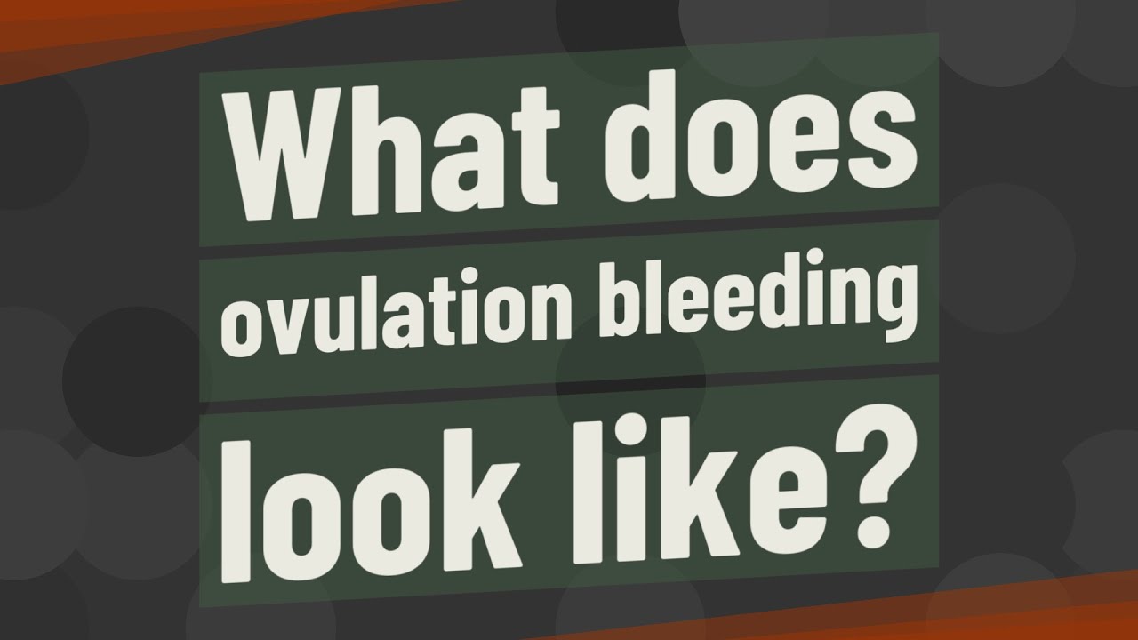 What does ovulation bleeding look like? - YouTube