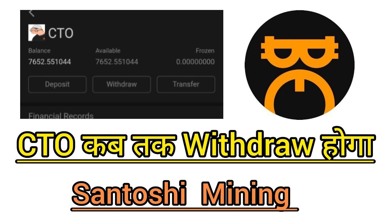 CTO Airdrop ka Withdraw kab hoga Satoshi Mining Project how to withdrawal CTO Tokan # ...
