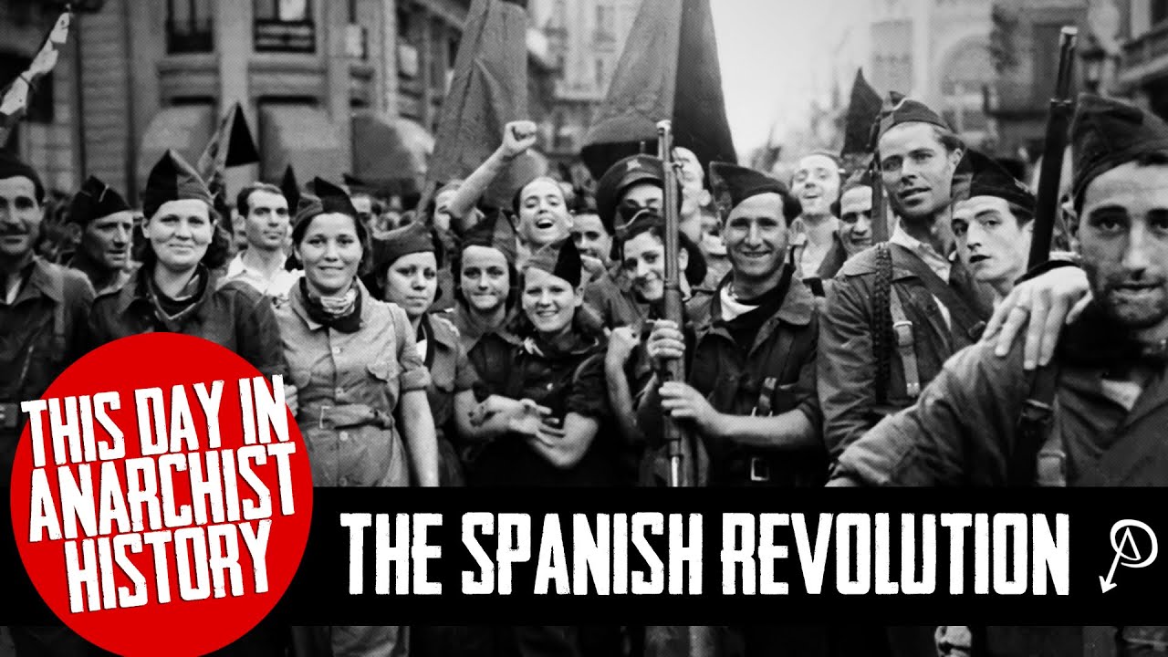 This Day in Anarchist History: The Spanish Revolution - YouTube