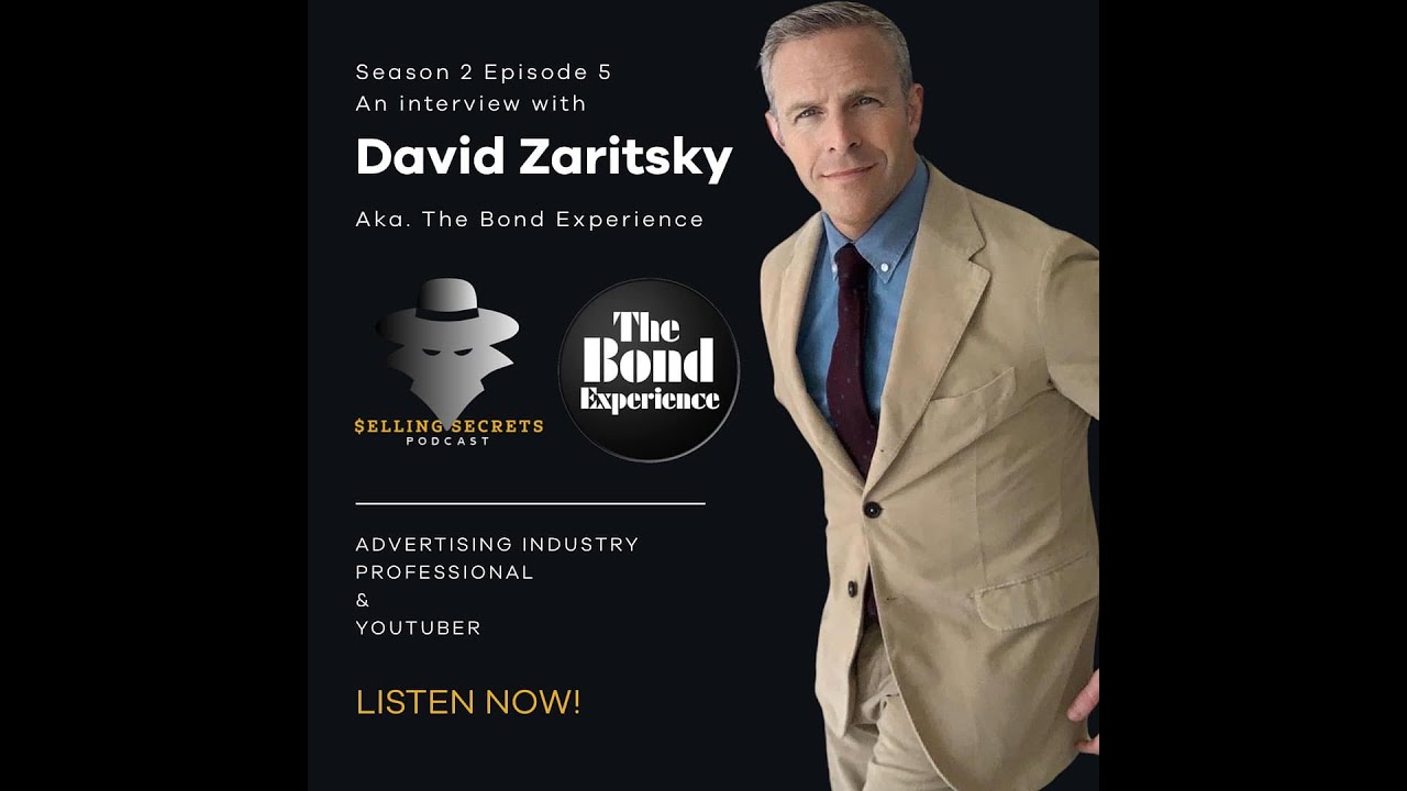 Interview with David Zaritsky aka The Bond Experience - Selling Secrets ...