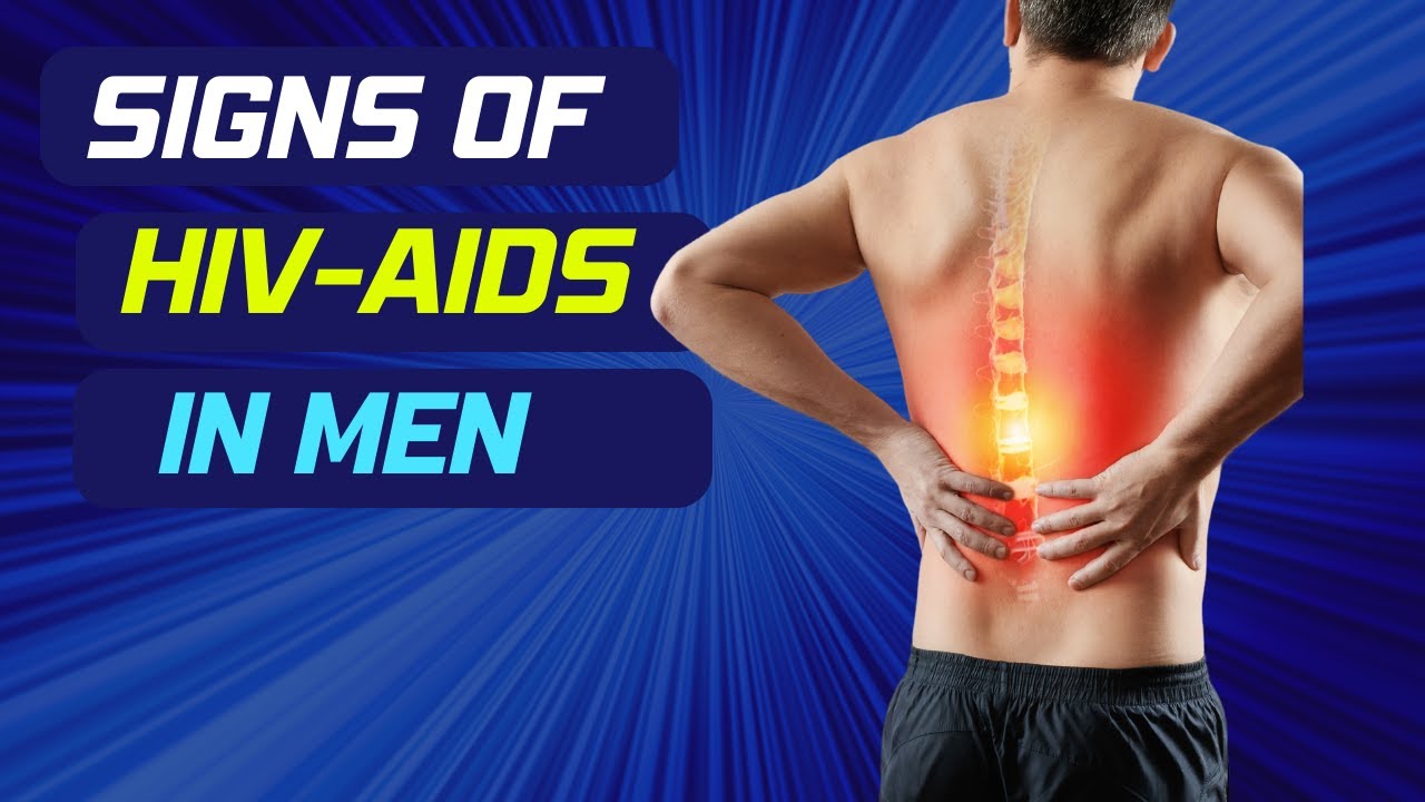 Men's HIV Signs Guide: 11 Early & Later Stage Symptoms You Need to Know ...