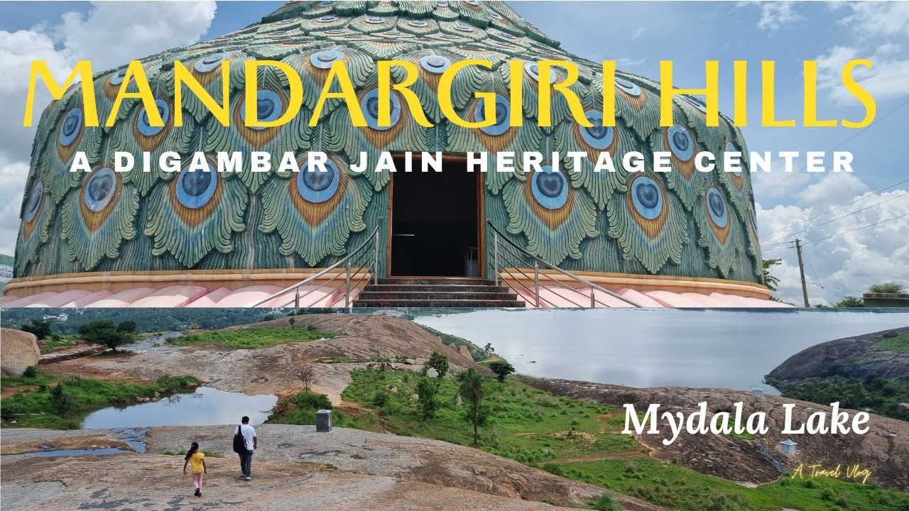 Mandargiri Hills-Peacock Temple & Mydala Lake | Weekend destination ...