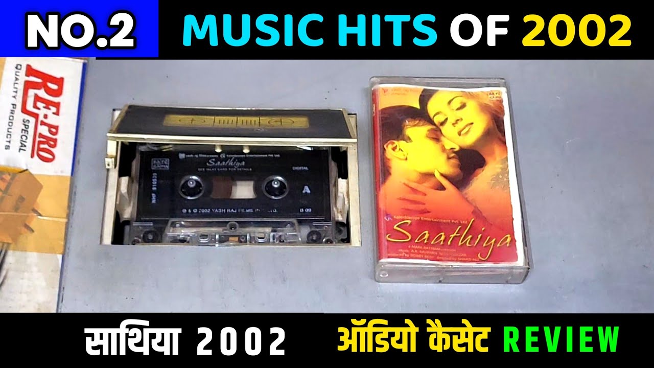 No.2 Music Hits of 2002 | Saathiya Movie Audio Cassette Review | Music ...