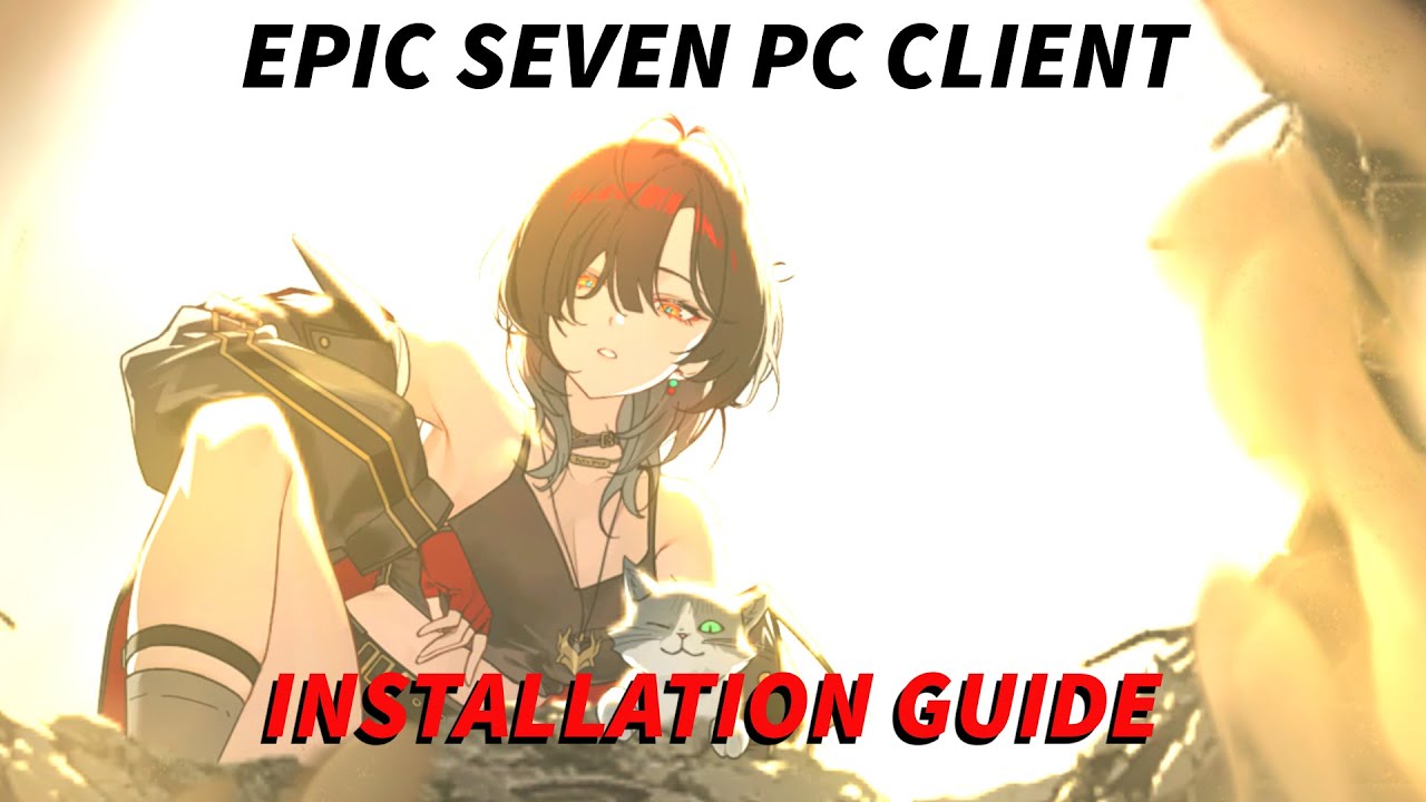 EPIC SEVEN PC CLIENT | OFFICIAL RELEASE - YouTube