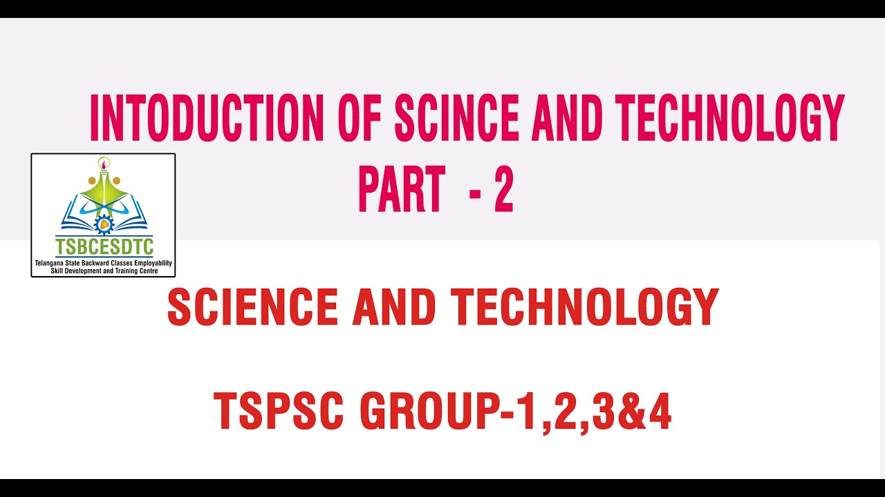 SCIENCE AND TECHNOLOGY - INTODUCTION OF SCINCE AND TECHNOLOGY PART - 2 ...