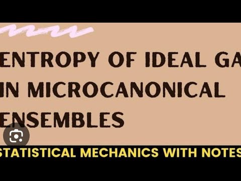 Lec-08(entropy of an ideal gas bu using microcanonical ensemble) - YouTube