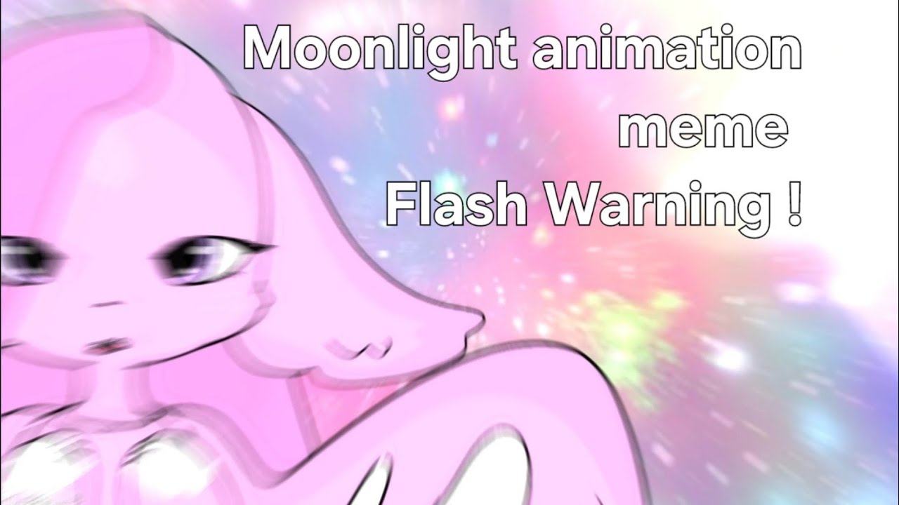 Moonlight animation meme (the best i did from now) FLASH WARNING ...