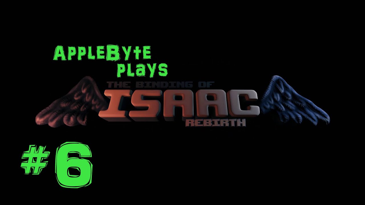The Binding of Isaac: Rebirth -AppleByte Plays- Episode 6 [Holy Mantel ...