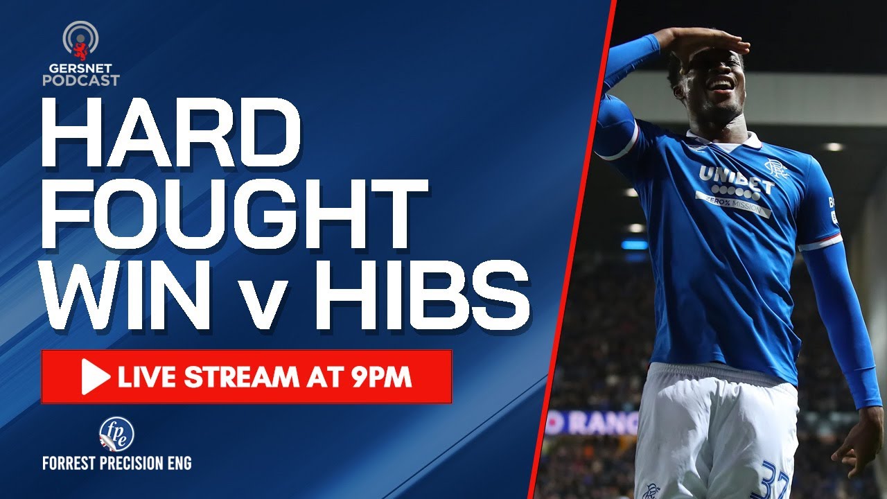 Gersnet Podcast 443 - Hard Fought Win v Hibs - YouTube