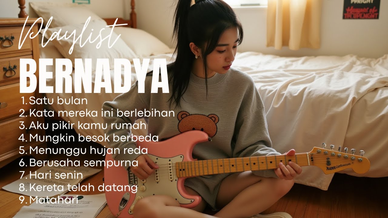 BERNADYA Spotify Playlist Terbaru | The best Album 2025 #lagubernadya # ...