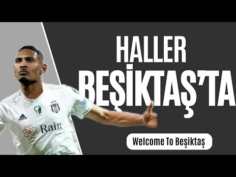 Aboubakar ve Muleka Gidiyor Yerine Haller Geliyor!