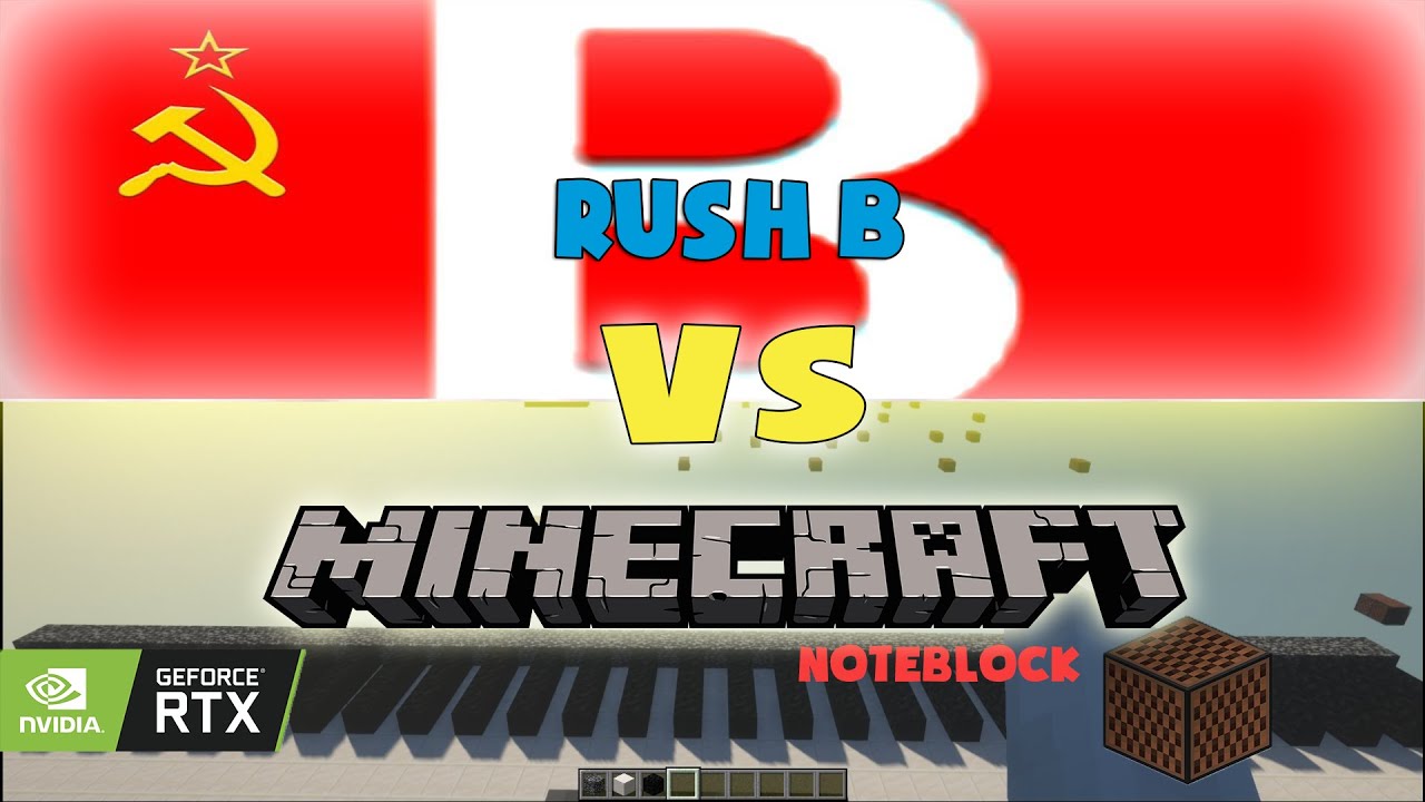 [UHD60FPS] RUSH B (fix sound) (Minecraft Noteblock) - YouTube