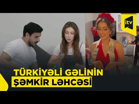 Ankaradan Şəmkirə gəlin gəldi, rayon ləhcəsində danışır