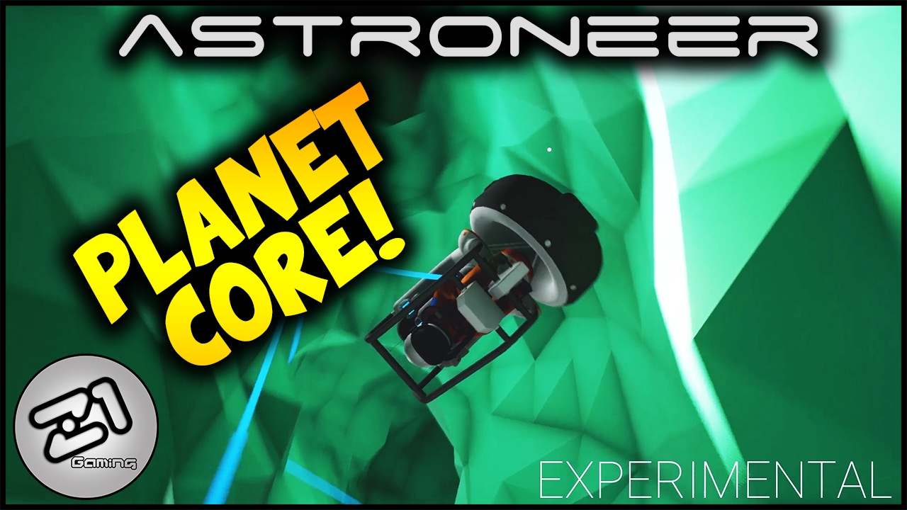 Astroneer Planet Core ?! Astroneer update 123 S3E6 | Lets play ...