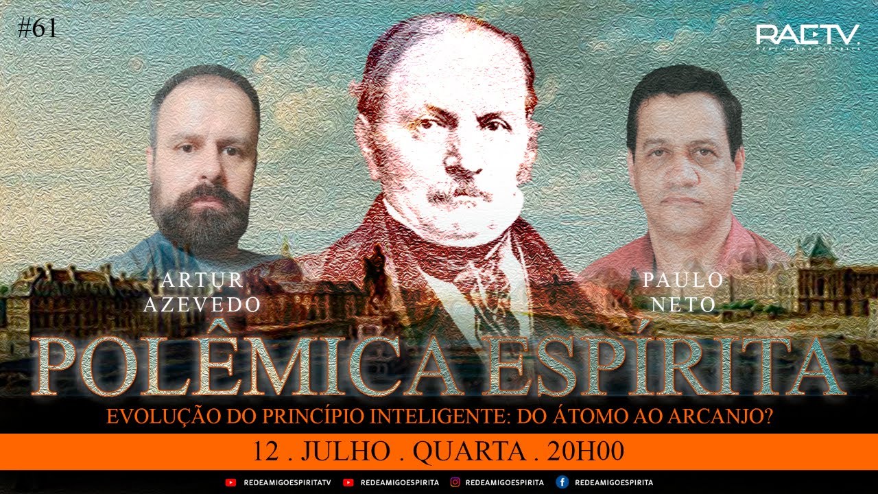 Evolução do princípio inteligente: do átomo ao arcanjo? - 61° Polêmica ...