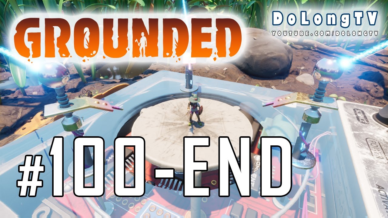 Trận Chiến Cuối Cùng - Grounded 100 END - Good Ending - YouTube