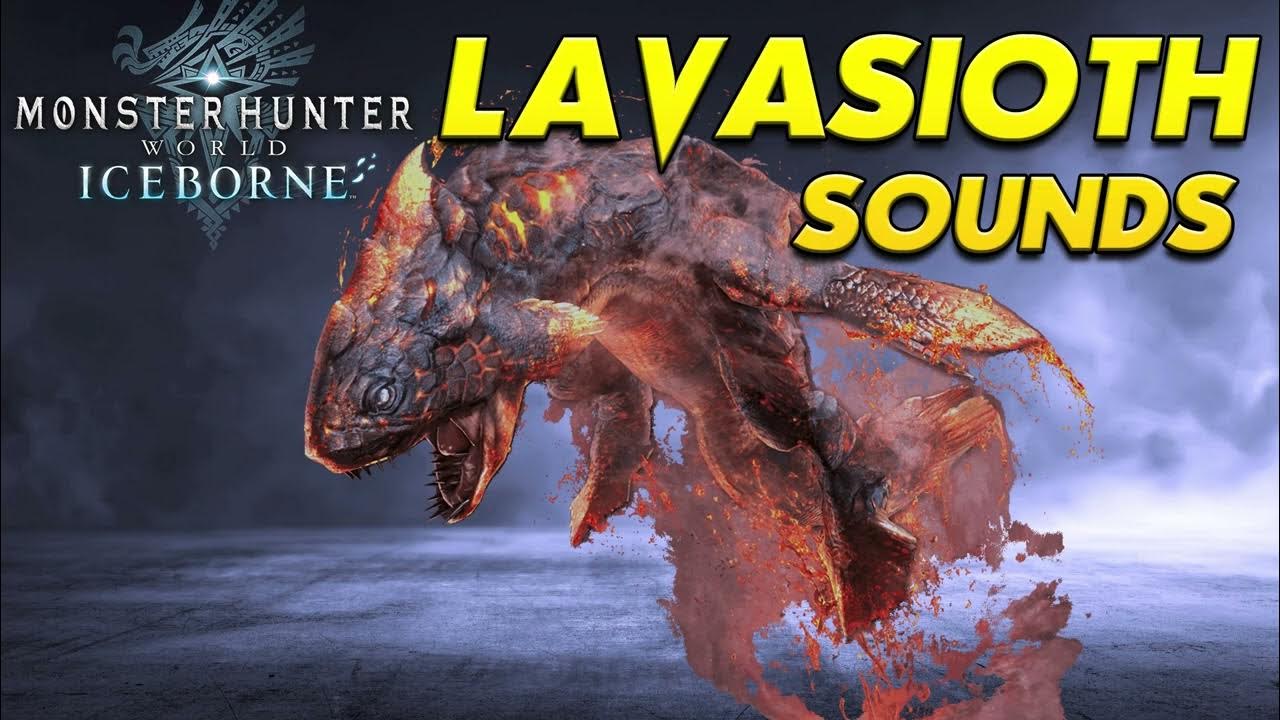 Monster Hunter World: Iceborne - Lavasioth Sounds - YouTube