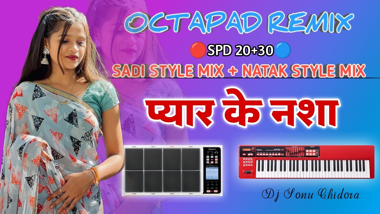 🔵🔴Pyar ke Nasha ||CG NAGPURI INSTRUMENT Covr 🎹 Argan+Piano+Octapad Dj ...