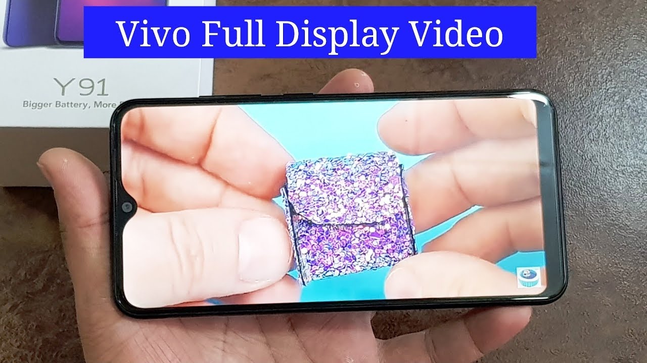 Vivo Y91 Full Display Video play