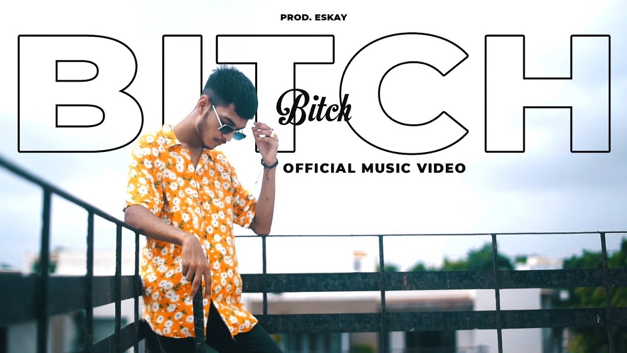 BITCH - Kamran Adam (Official Music Video) Prod. Eskay - YouTube