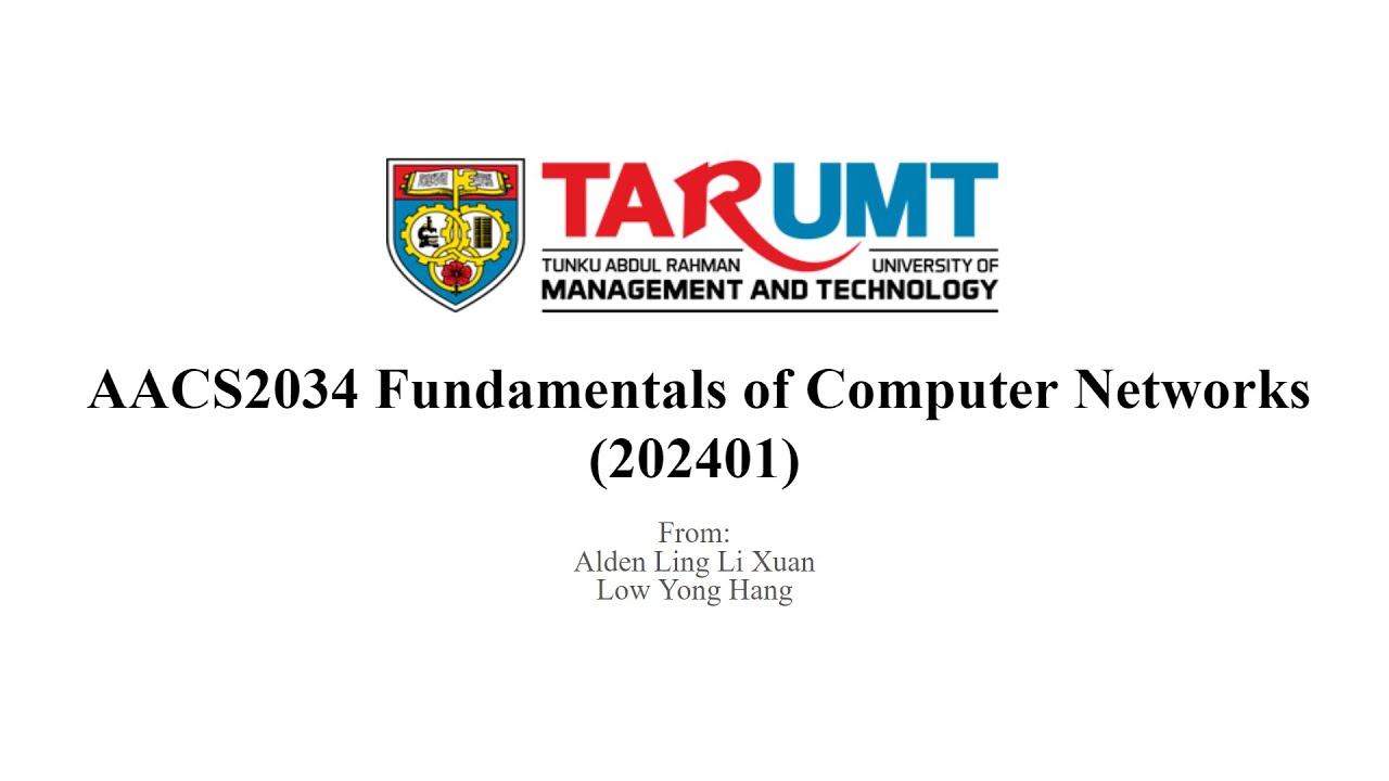 AACS2034 Fundamentals of Computer Networks Assignment Presentation ...