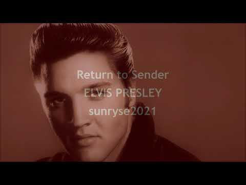 Return to Sender  ELVIS PRESLEY (with lyrics)
