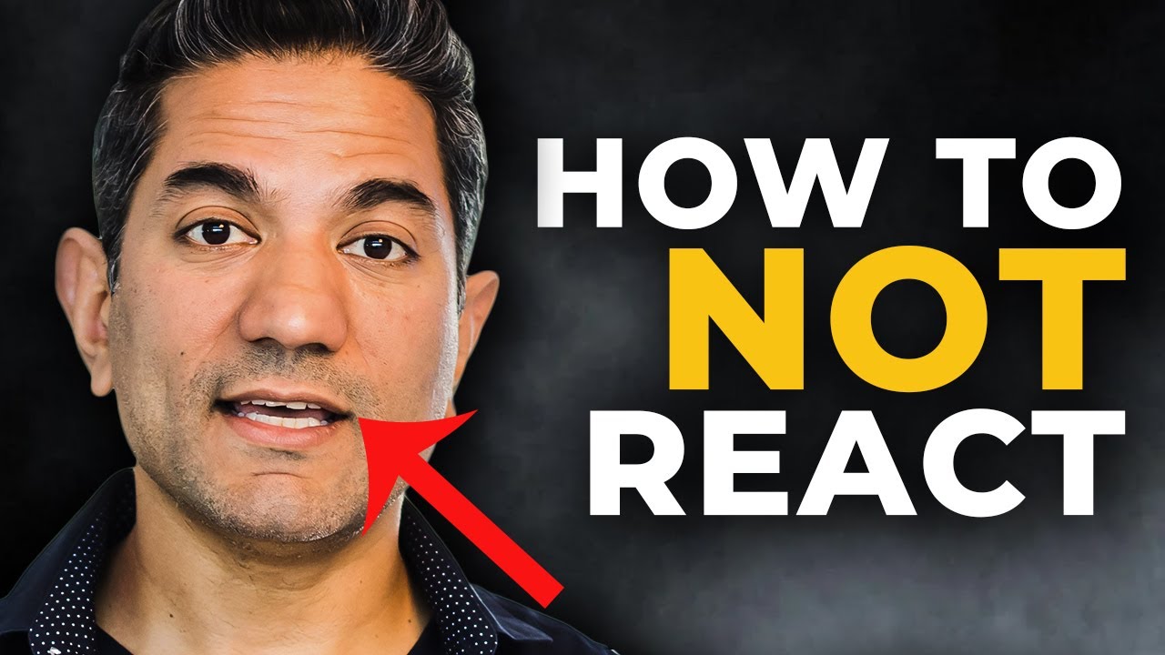 How To UNDERSTAND People: The Power Of NOT Reacting - YouTube