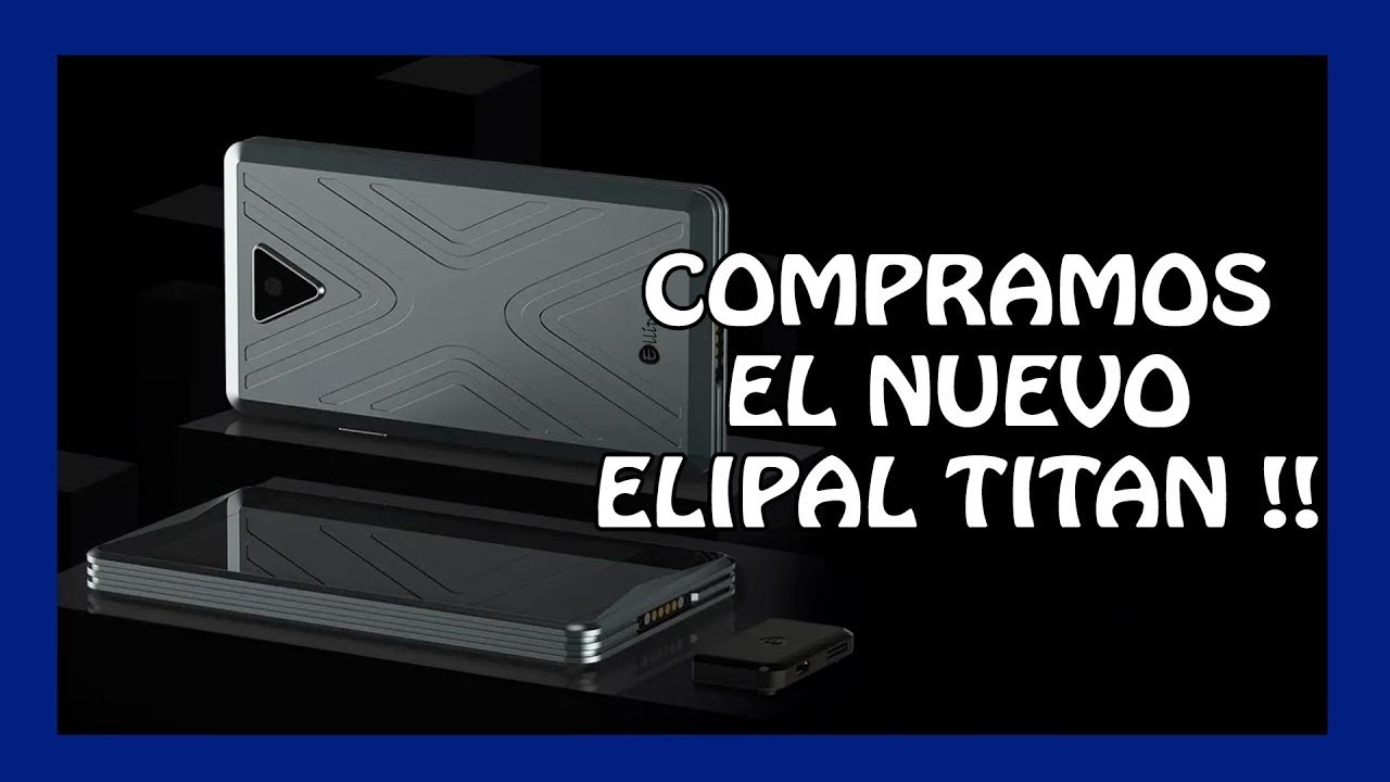 COMPRAMOS EL WALLET ELIPAL TITAN !!!! - YouTube