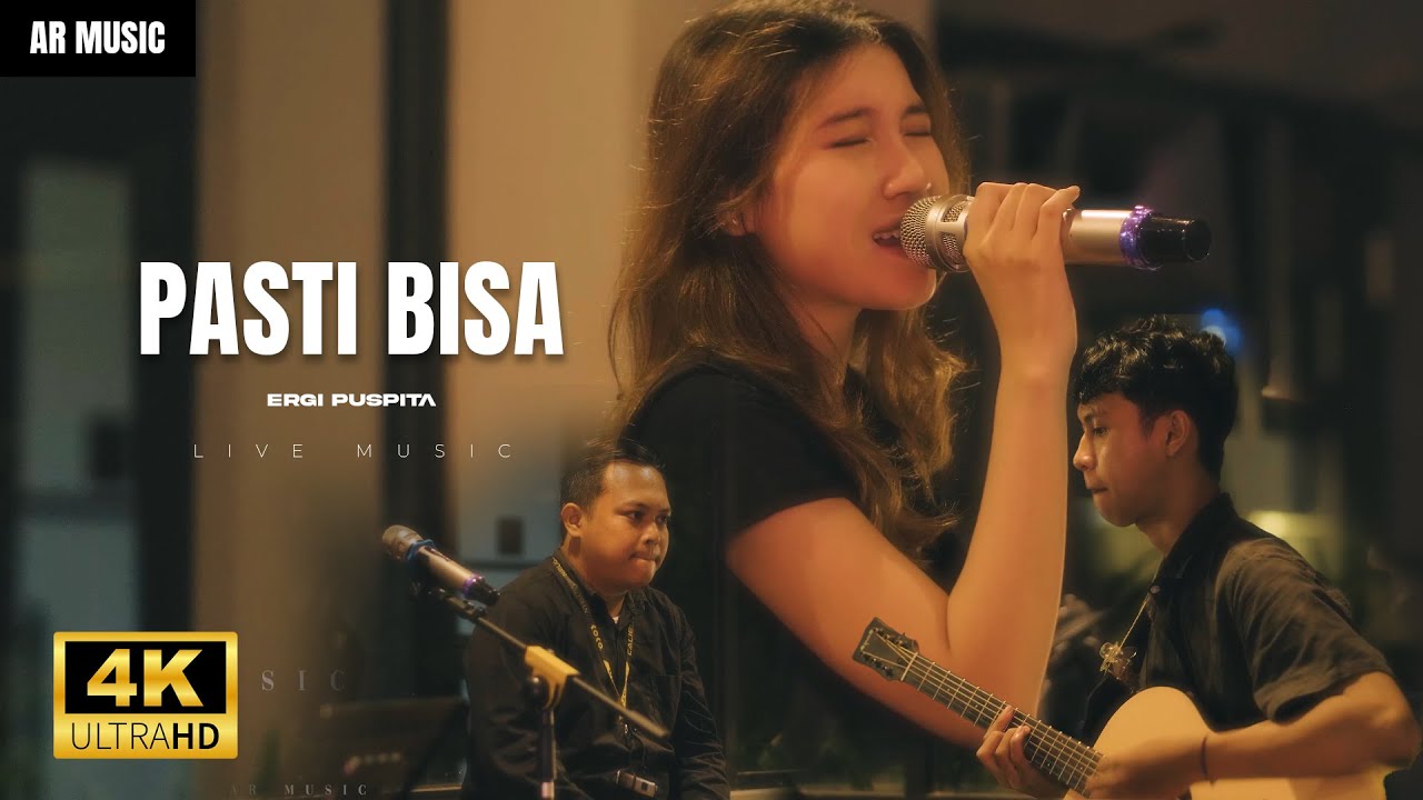 Pasti Bisa - Citra Scholastika | COVER BY ERGI PUSPITA (LIVE MUSIC ...