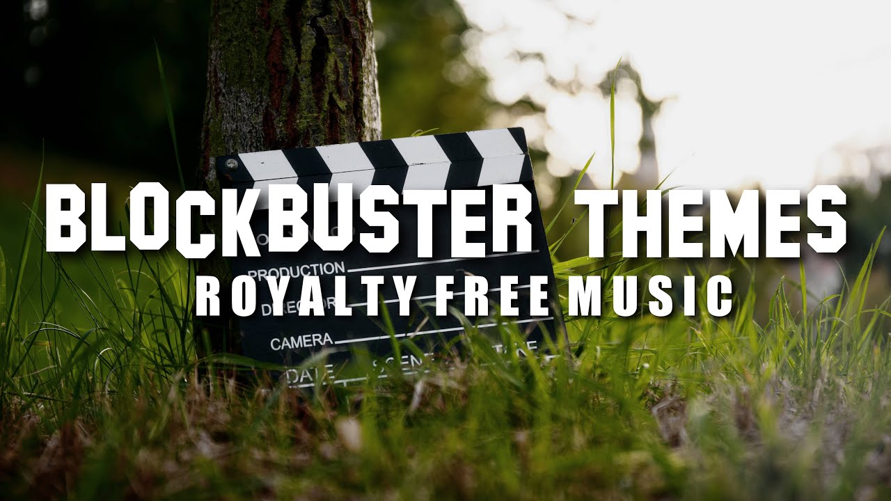 Blockbuster Themes - Music for video creators & filmmakers - YouTube