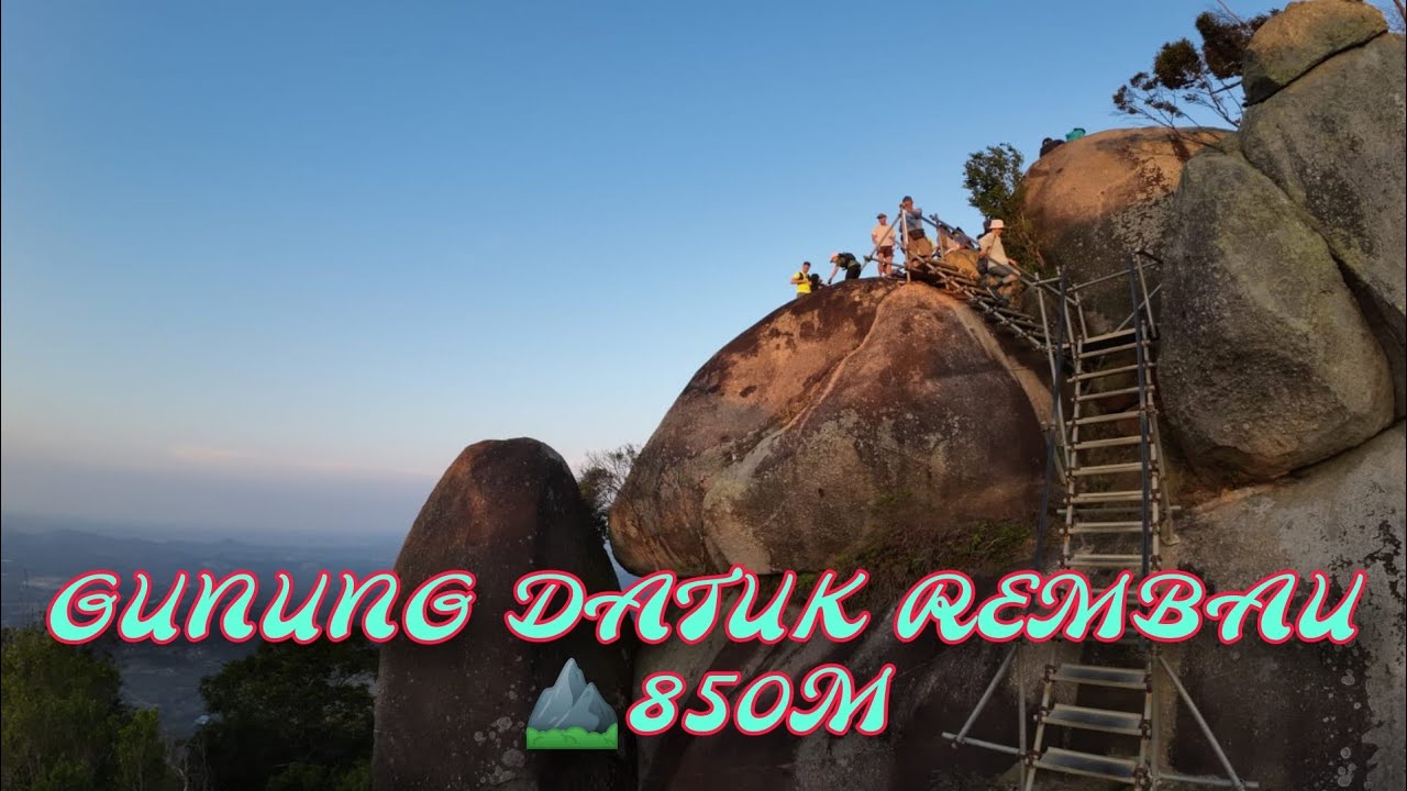 MORNING HIKE TO GUNUNG DATUK REMBAU - YouTube