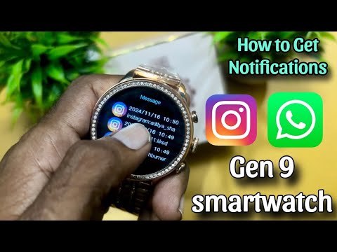 How To Get WhatsApp Messages ln Gen 9 Smartwatch | WhatsApp In Gen 9  Smartwatch