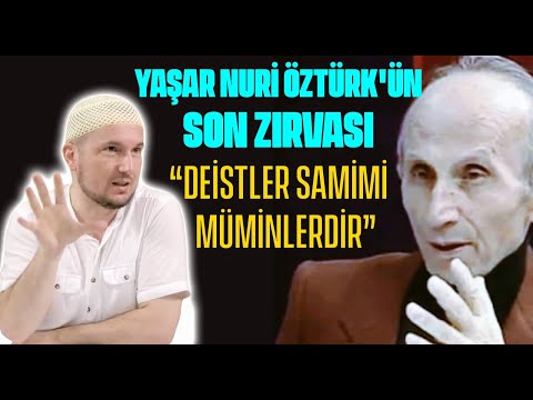 Yaşar Nuri Öztürk'ün son zırvası: “Deistler samimi müminlerdir” / Kerem Önder
