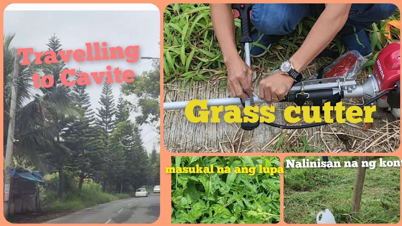 Byaheng Cavite|Maglinis ng lupa|Grass Cutter ang gagamitin|# ...