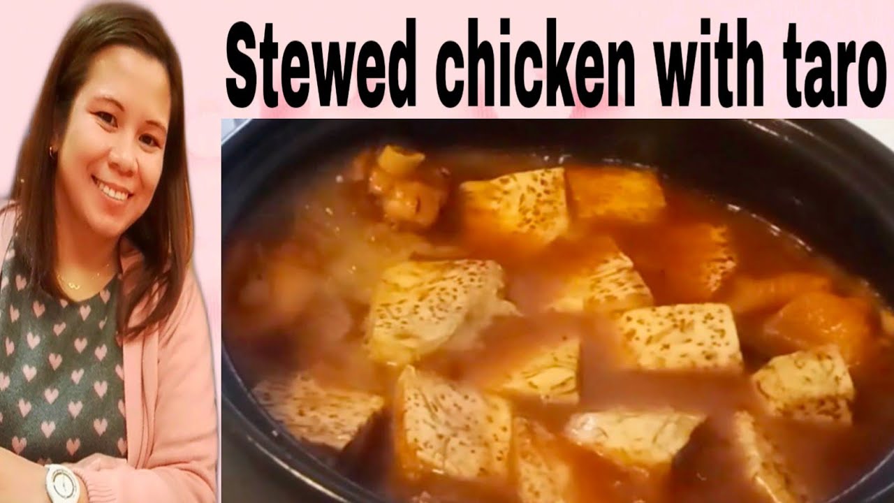 Stewed chicken with taro - YouTube