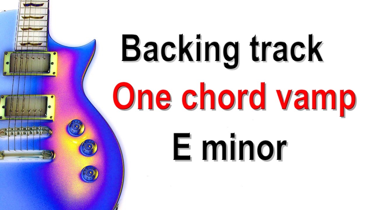E minor one chord vamp backing track - YouTube