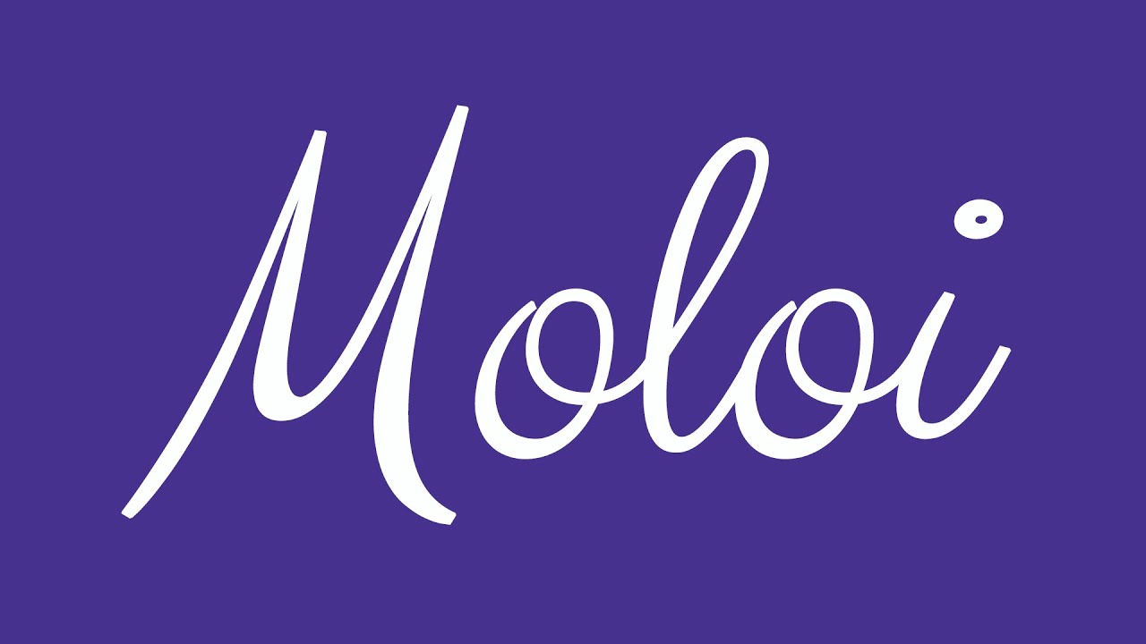 Learn how to Write the Name Moloi Signature Style in Cursive Writing ...