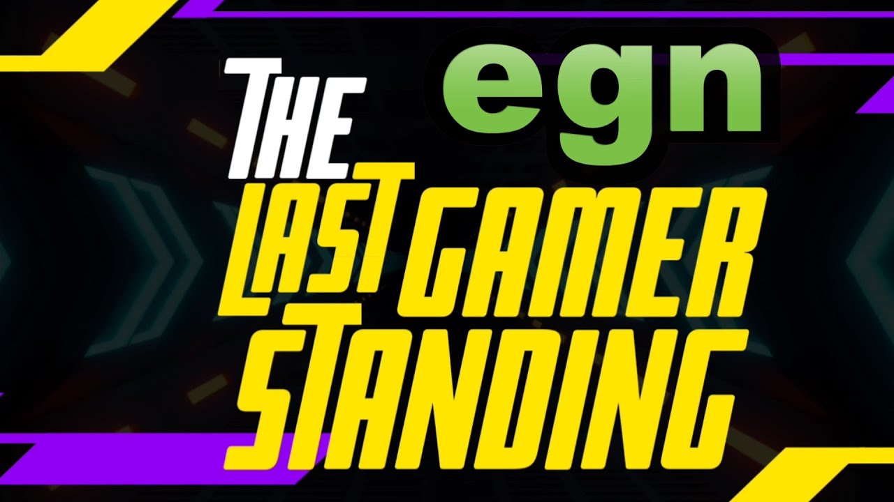 EGN the Last Gamer Standing Competition - YouTube
