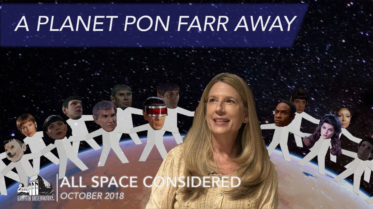 A Planet Pon Farr Away | All Space Considered at Griffith Observatory ...