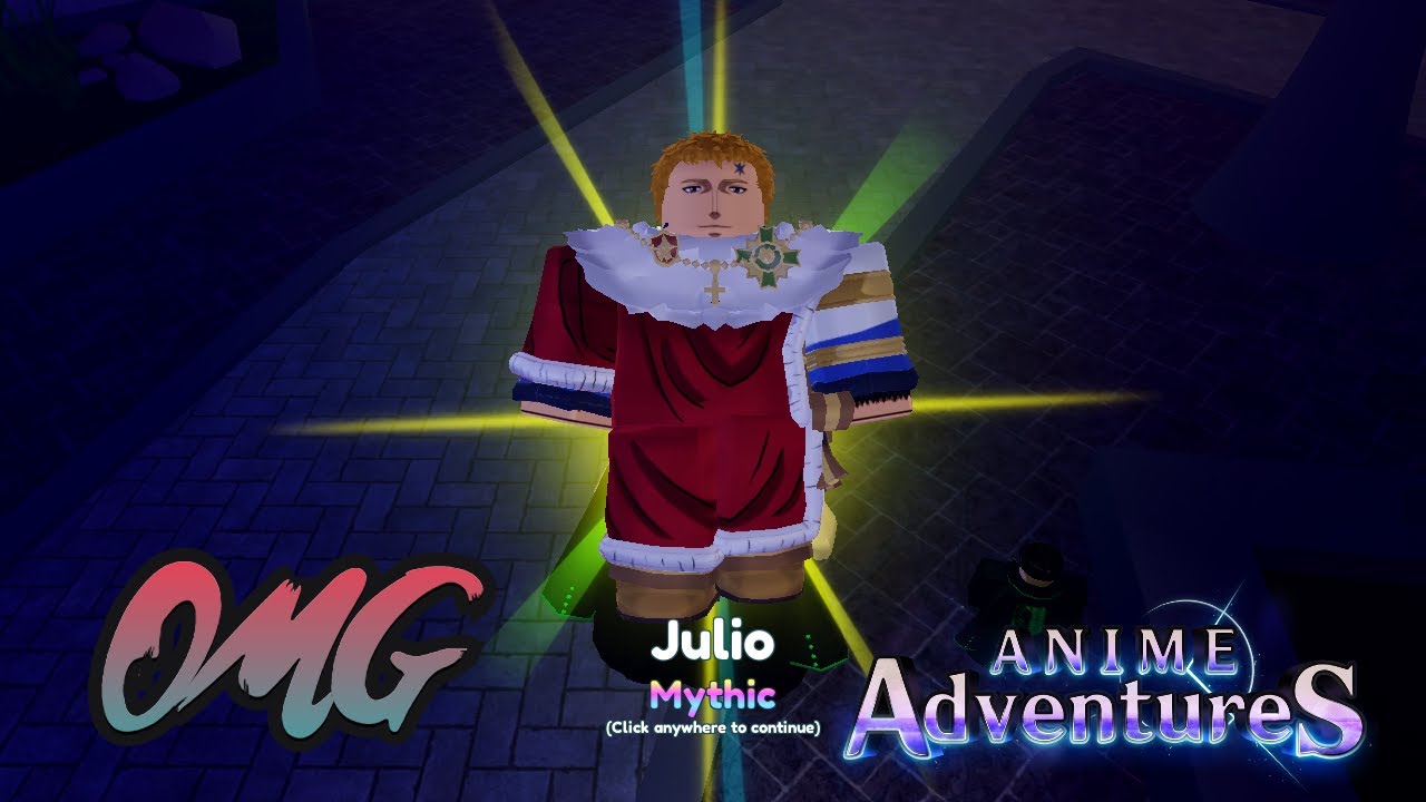 NEW UPDATE GETTING MYTHIC Julio (Julius) in Anime Adventures - YouTube