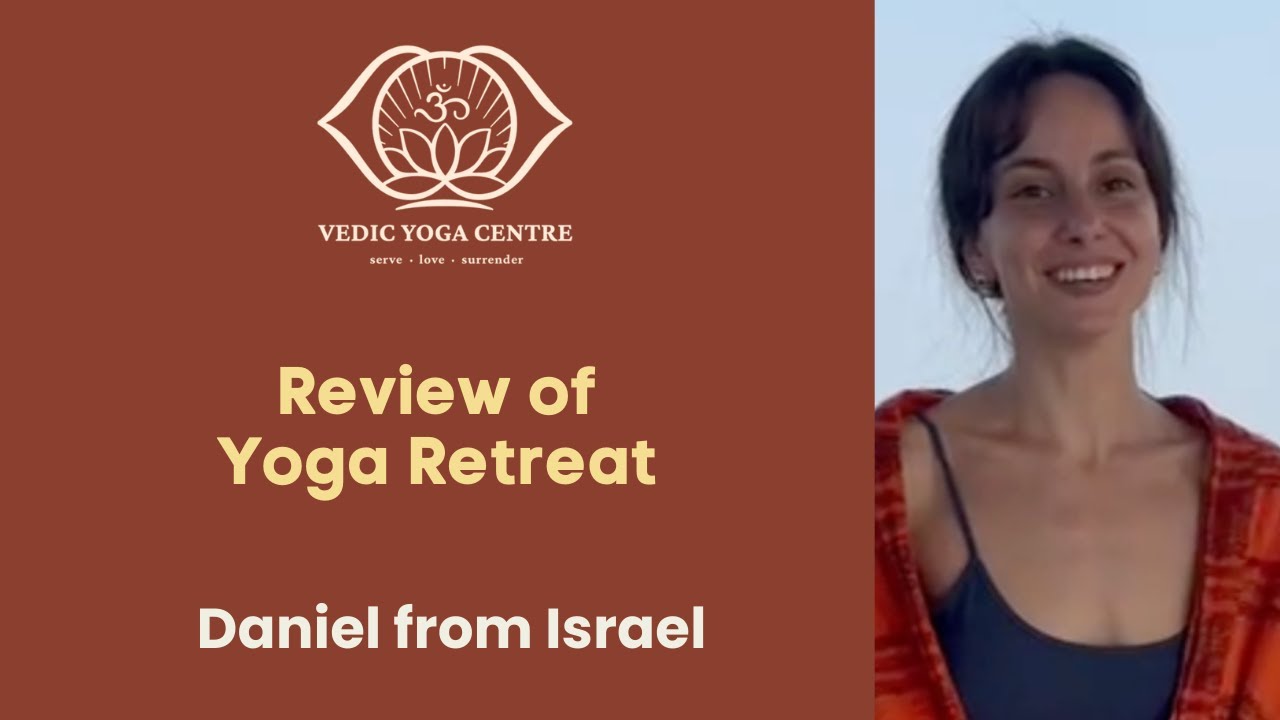 Review of Yoga Retreat at Vedic Yoga Centre Rishikesh - Daniel from ...