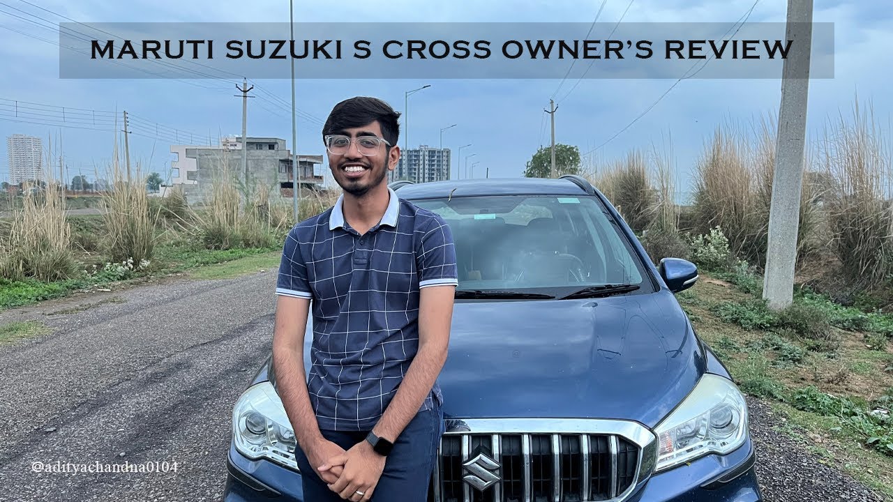 Maruti suzuki S cross owner review (Fan of nexa) - YouTube