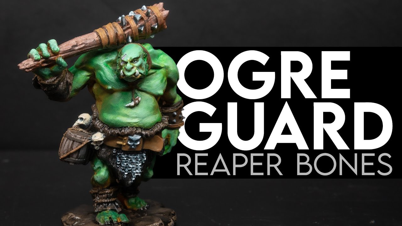 Painting an Ogre Guard - Reaper Bones | Mini painting for beginners ...
