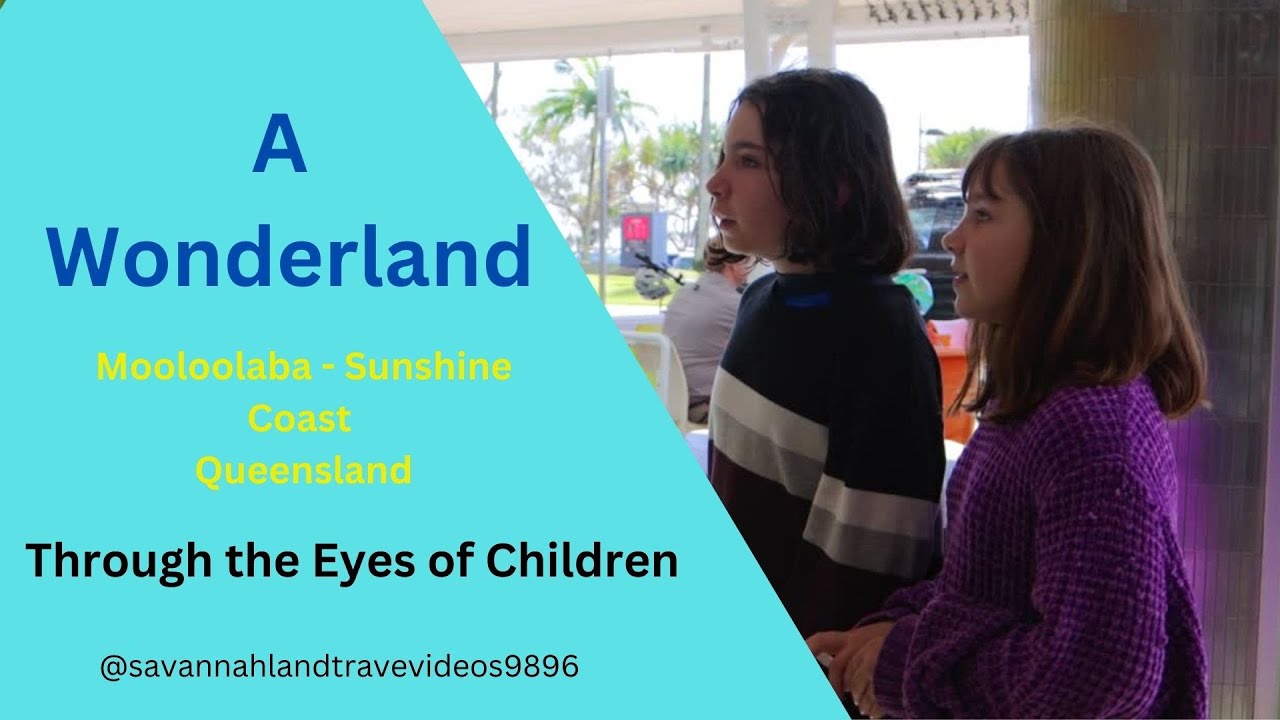Mooloolaba Travel Guide, - "Through the Eyes of Children" - YouTube