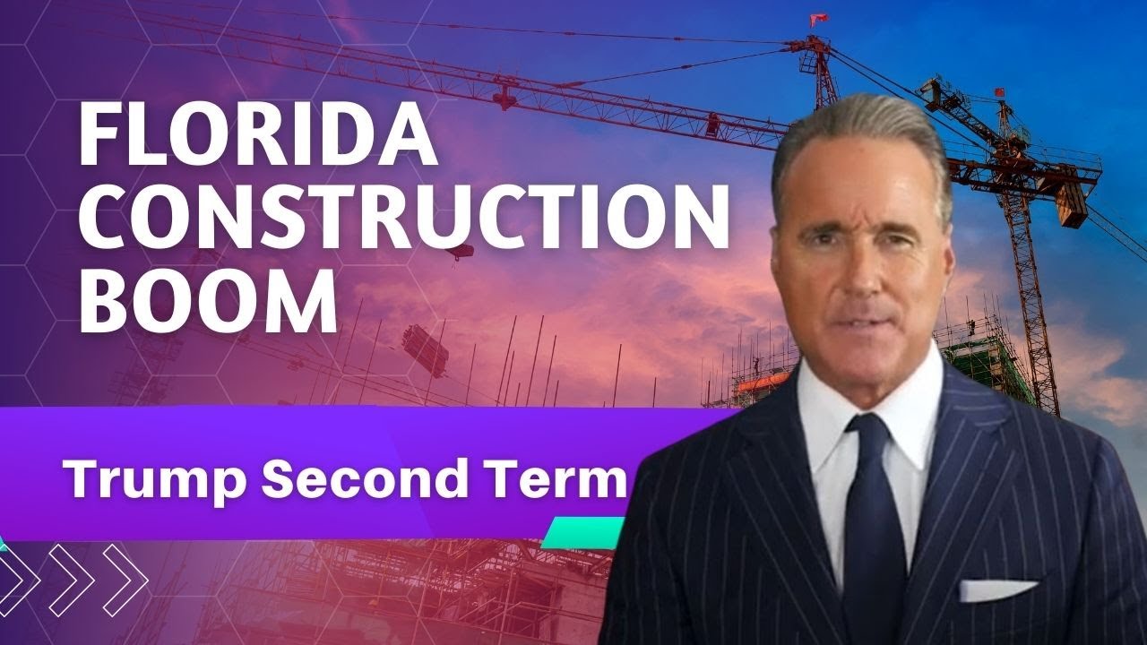 Trump's Second Term Sparks FLORIDA Construction Boom - YouTube